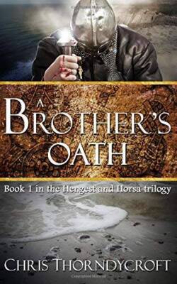 A Brothers Oath (The Hengest and Horsa Trilogy) (Volume 1) - Paperback ...