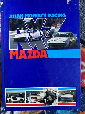 ALLAN MOFFAT RACING MAZDA RX7 BOOK 1982 Rotary Engine 80s Plus bonus ...