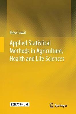 Applied Statistical Methods in Agriculture, Health and Life Sciences by ...
