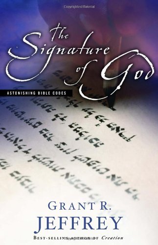 The Signature of God: Astonishing B... by Jeffrey, Grant R. Paperback ...