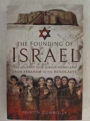 The Founding of Israel - The Journey to a Jewish Homeland 9781526737151 ...