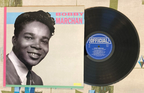 Bobby Marchan LP The Fifties in New Orleans VG++/M- | eBay