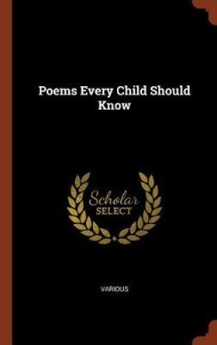 POEMS EVERY CHILD SHOULD KNOW by Various 9781375012836 | eBay