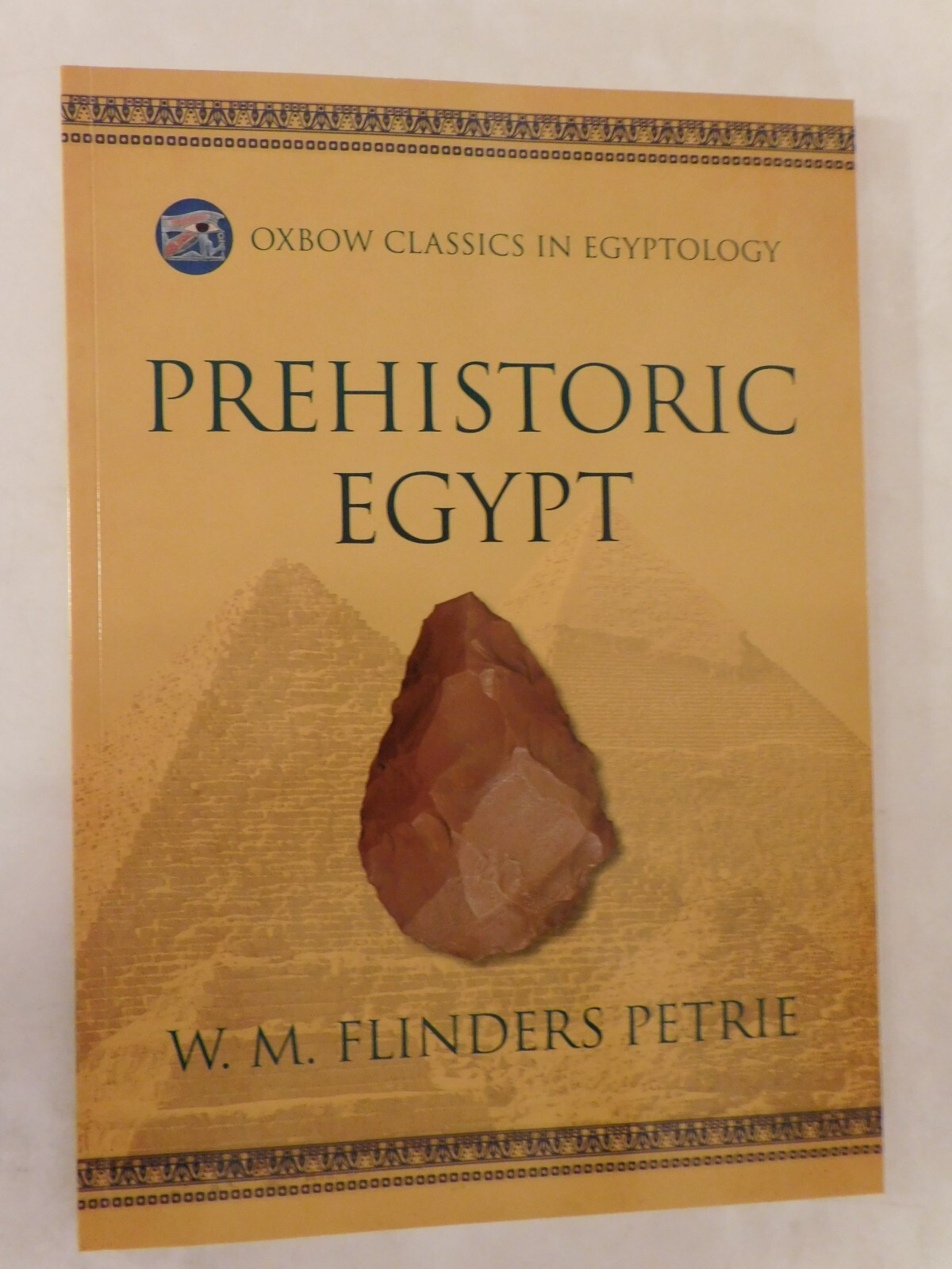 Prehistoric Egypt by Sir W.M. Flinders Petrie - Oxbow Classics in ...