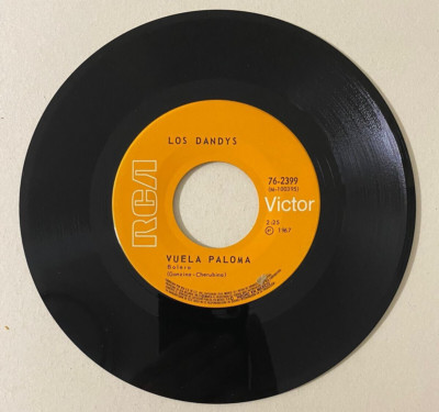 LOS DANDYS -VUELA PALOMA / QUINCEAÑERA- 1967 MEXICAN 7¨SINGLE, PAPER ...