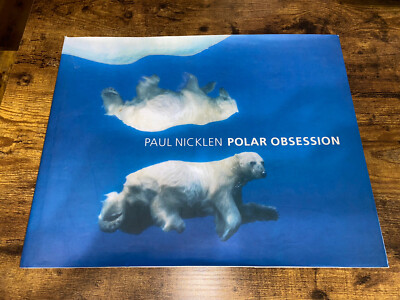 2009 Polar Obsession Bear By Paul Nicklen Hardcover Book | eBay