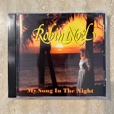 CD Robin Noel My Song In The Night Religious Worship Heritage Music ...