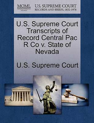 U.S. Supreme Court Transcripts of Record Central Pac R Co V. State of ...
