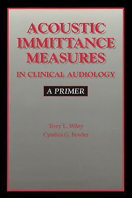 Acoustic Immittance Measures in Clinical Audiology: A Primer ...