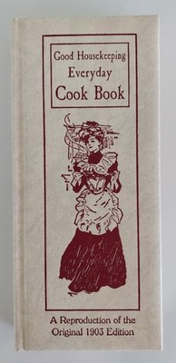 Good Housekeeping Everyday Cook Book: A Reproduction of the Origi | eBay