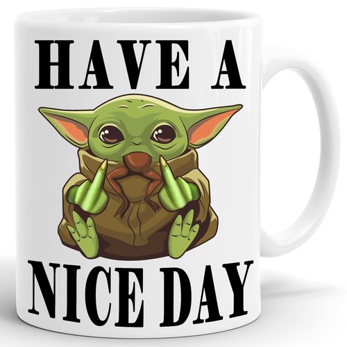 Have A Nice Day Coffee Mug Baby Yoda Middle Finger Funny Cup | eBay