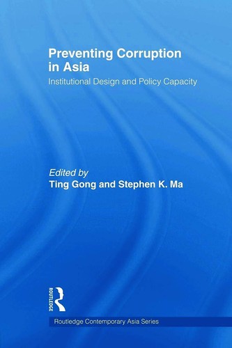 Preventing Corruption in Asia (Routledge Contemporary Asia Series) (USED) 9780415665995 | eBay