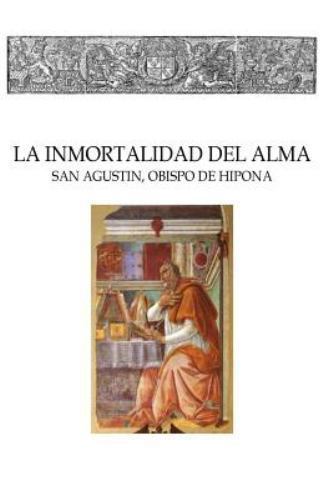Inmortalidad Del Alma by San San Agustin (2016, Trade Paperback) for ...
