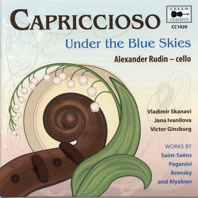 Alexander Rudin Capriccioso: Under the Blue Skies (Ginsburg, Ivanilova ...