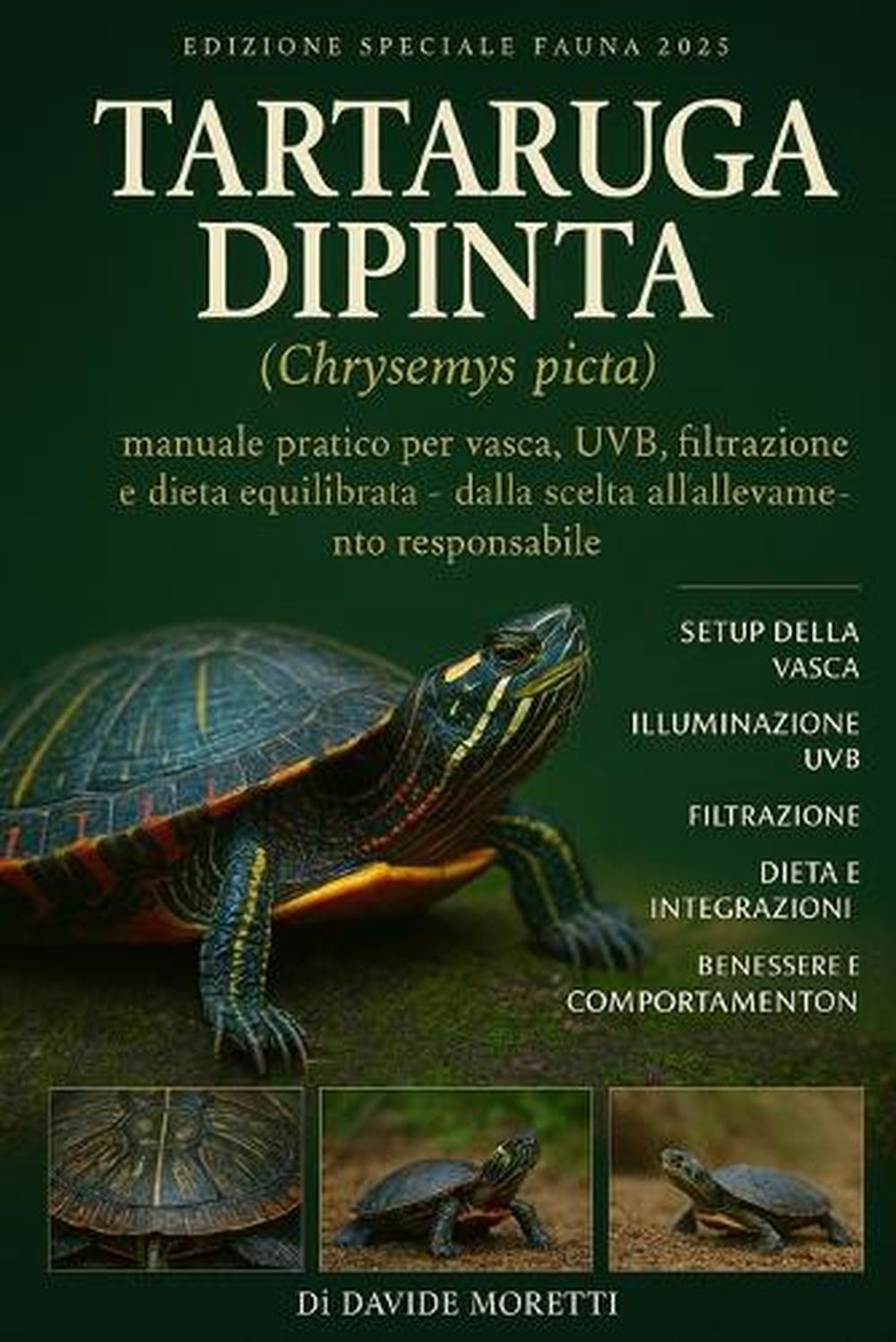 Tartaruga Dipinta (Chrysemys picta): manuale pratico per vasca, UVB ...