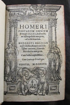 1537 HOMER, POETARUM OMNIUM PRINCIPIS ILIAS, ILIAD, ANDREA DIVO, VENICE ...