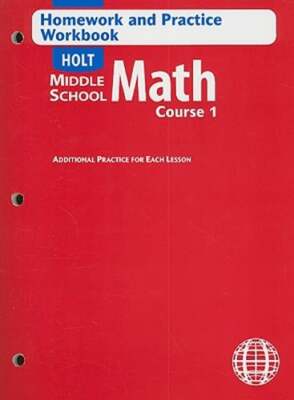 Holt Middle School Math: Homework and Practice Workbook Course 1: Used ...