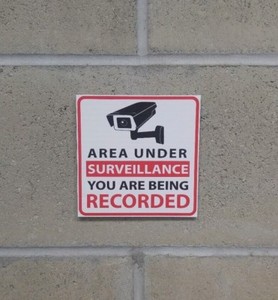 Under Surveillance You Are Being Recorded - Outdoor 4mm Coroplast ...
