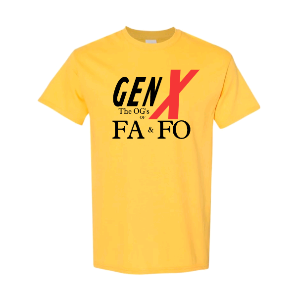 Gen X The OG's of FAFO Generation X Funny T-Shirt | eBay