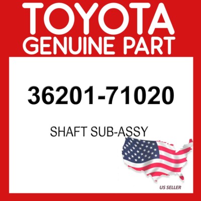 Toyota Genuine 36201-71020 Shaft Sub-Assy 3620171020 OEM | eBay