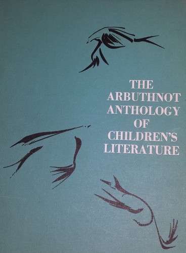 The Arbuthnot Anthology of Children's Literature Revised Edition ...