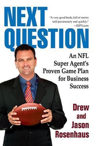 Next Question: An NFL Super Agent's Proven Game Plan for Business ...