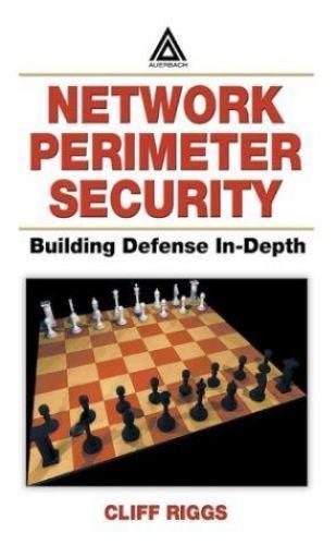 Network Perimeter Security : Building Defense In-Depth by Cliff Riggs ...