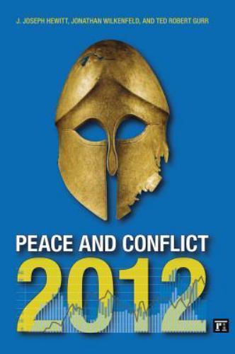 Peace and Conflict Ser.: Peace and Conflict 2012 by J. Joseph Hewitt ...