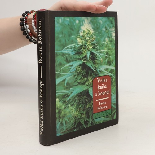 Velká kniha o konopí | Rowan Robinson 8072070460 | eBay