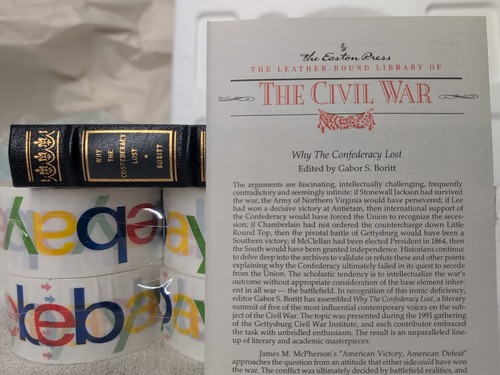 WHY THE CONFEDERACY LOST ~ Library of the Civil War ~ EASTON PRESS ...