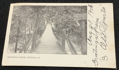 vintage suspension bridge wood wooden Proctor Vermont VT Postcard 1906 ...