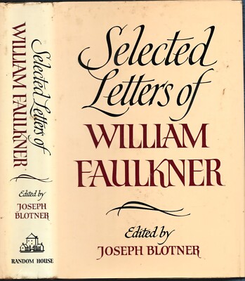 Selected Letters of William Faulkner HB w/dj-1977-Joseph Blotner-489 ...