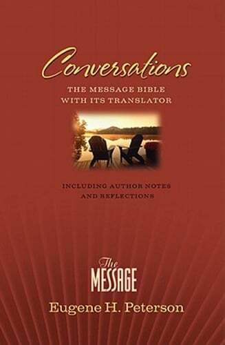 Conversations Bible-MS: The Message with Its Translator by Eugene H ...
