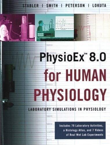 PhysioEx 8.0 for Human Physiology: Laboratory Simulations in Physiol ...