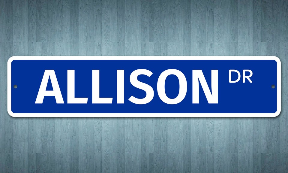 5073 SS Allison 4" x 18" Novelty Street Sign Aluminum | eBay