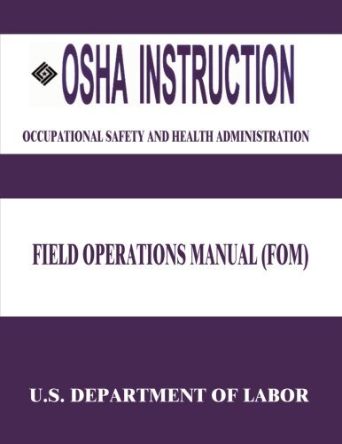 OSHA Instruction: Field Operations Manual (FOM).9781512332780 Free Shipping
