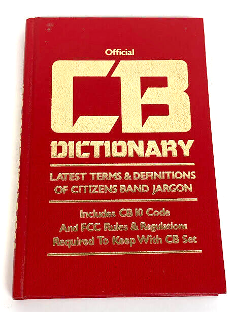 Official CB Dictionary Latest Terms And Definitions Of Citizens Band ...