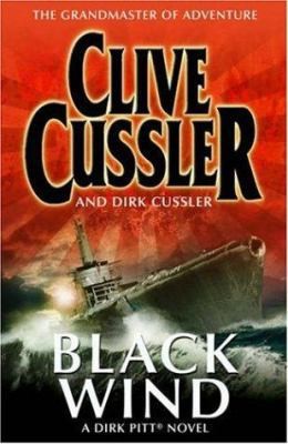 Black Wind: A Dirk Pitt Novel by Clive Cussler | eBay Australia