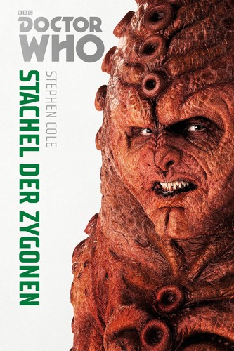 Doctor Who Monster-Edition 5: Stachel der Zygonen Stephen Cole ...