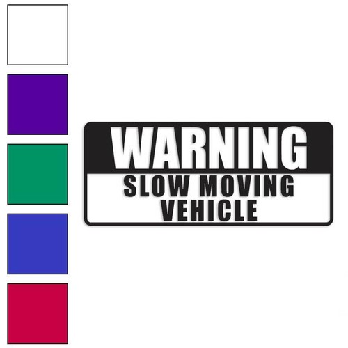Warning Slow Moving Vehicle, Vinyl Decal Sticker, Multiple Colors ...