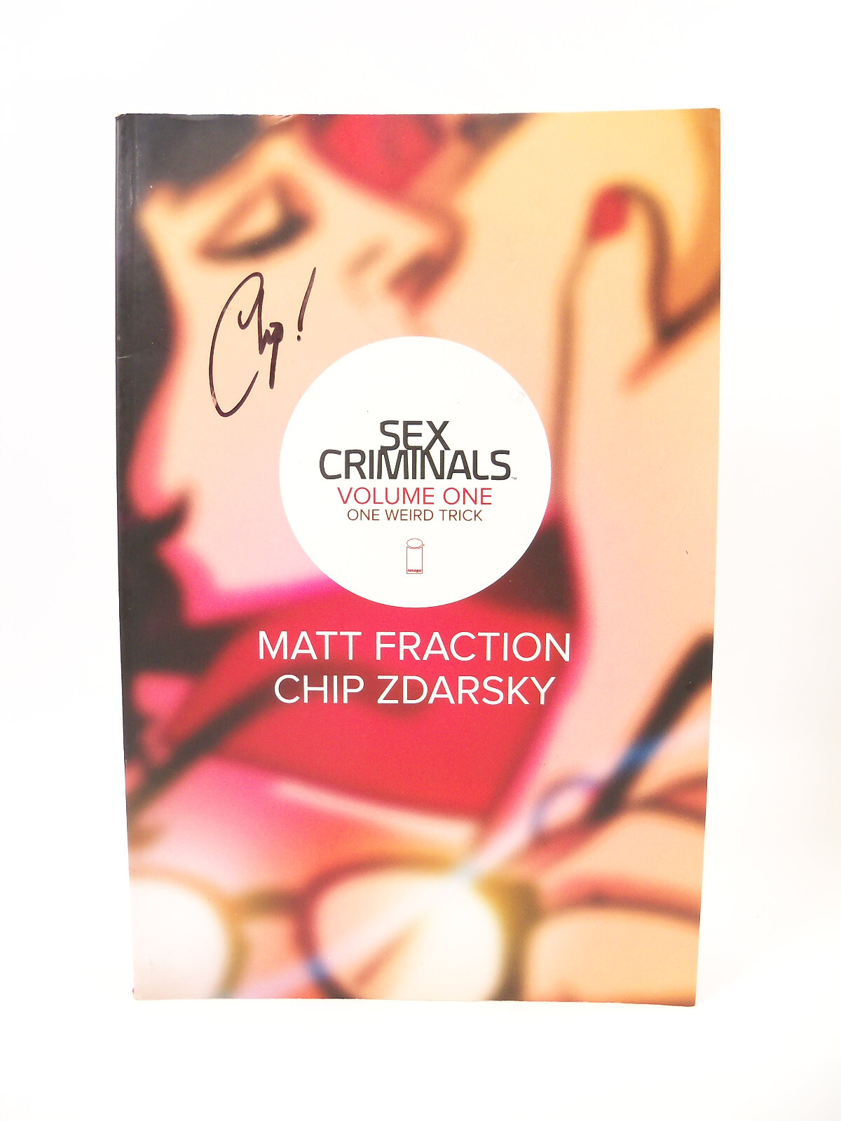 Sex Criminals One Weird Trick by Matt Fraction & Chip Zdarsky Signed ...