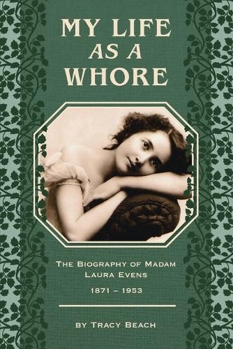 Tracy Beach My Life as a Whore (Poche) 9781555664626 | eBay