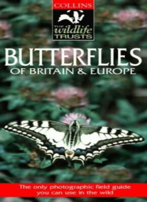 Butterflies of Britain & Europe (Collins Wildlife Trusts Guide ...