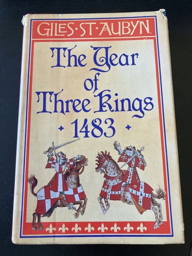 The Year of Three Kings 1483 by Giles St. Aubyn - Published 1983 | eBay