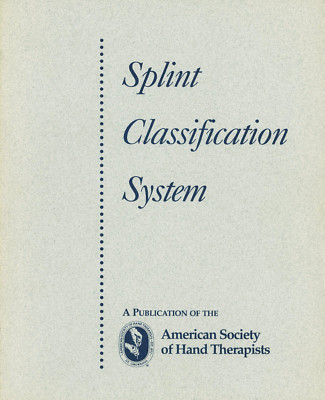 Splint Classification System Publisher: American Society Hand ...