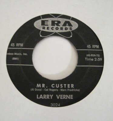 45 rpm-EAR records / Larry Verne / Mr. Custer / Okeefenokee Two Step ...