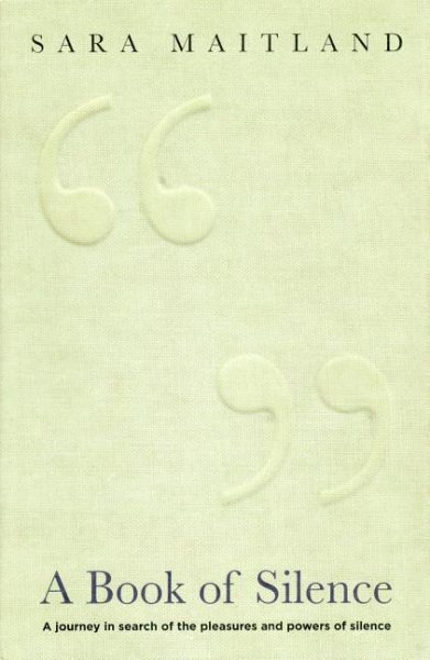 Book of Silence, Paperback by Maitland, Sara, Brand New, Free P&P in ...