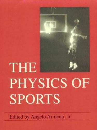 The Physics of Sports, Vol. 1, , 9780883189467 9780883189467| eBay