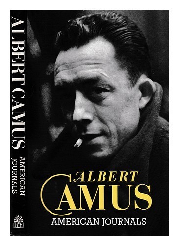 CAMUS, ALBERT American journals / Albert Camus; traduzione di Hugh ...
