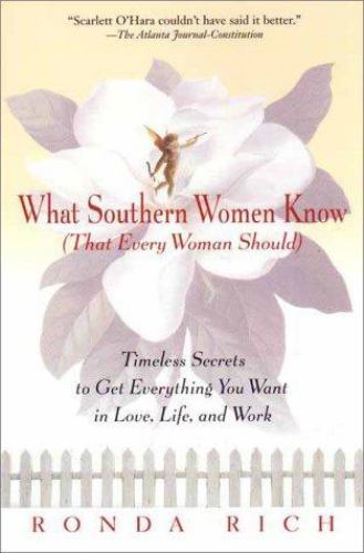 What Southern Women Know (That Every Woman Should) : Timeless Secrets ...